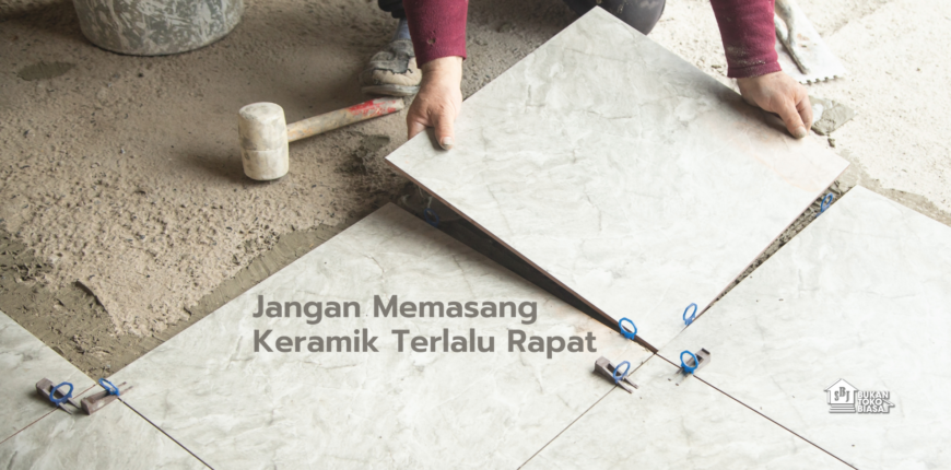 Keramik Pecah Sendiri? Ini Alasan Mengapa Anda Mengalaminya! - SBJ